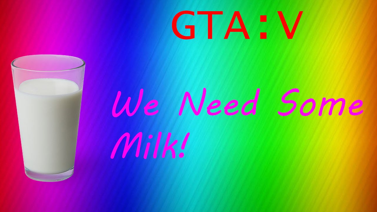 GTA 5 - We need some milk! - YouTube
