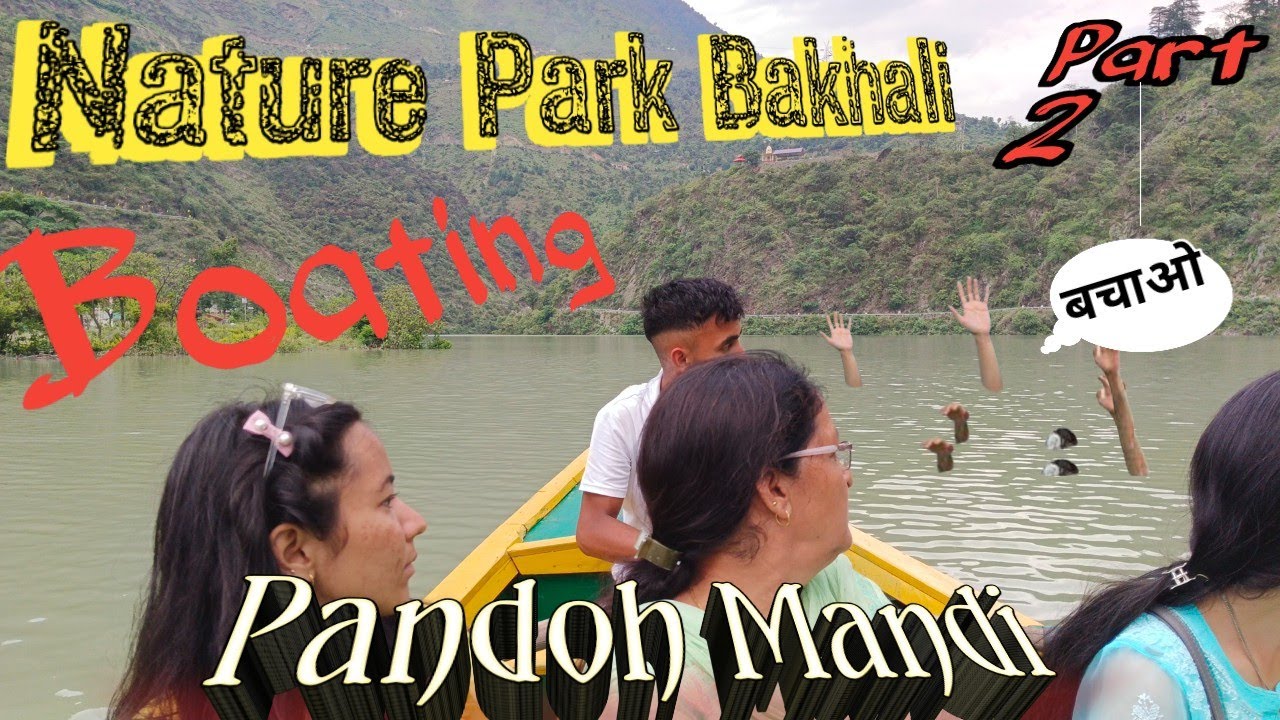 Nature Park Bakhali (Pandoh) - YouTube
