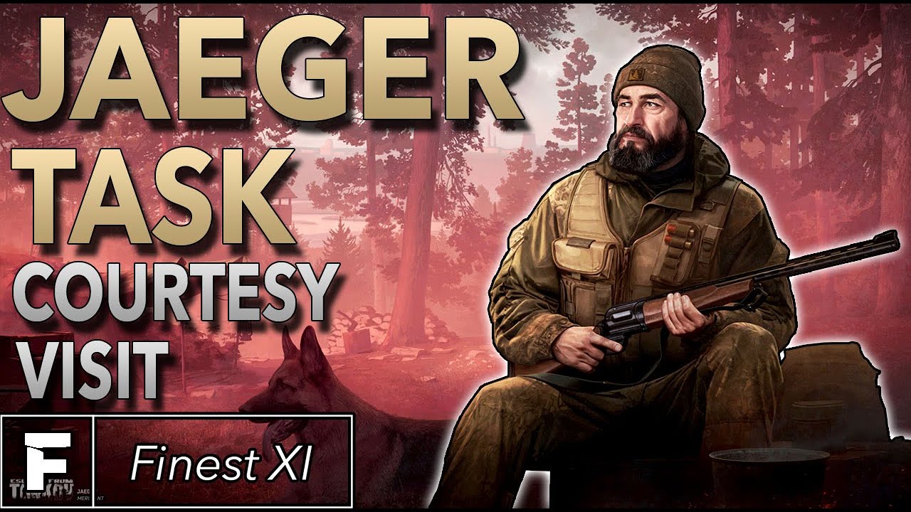Jaeger Task Guide | Courtesy Visit | Escape From Tarkov - YouTube