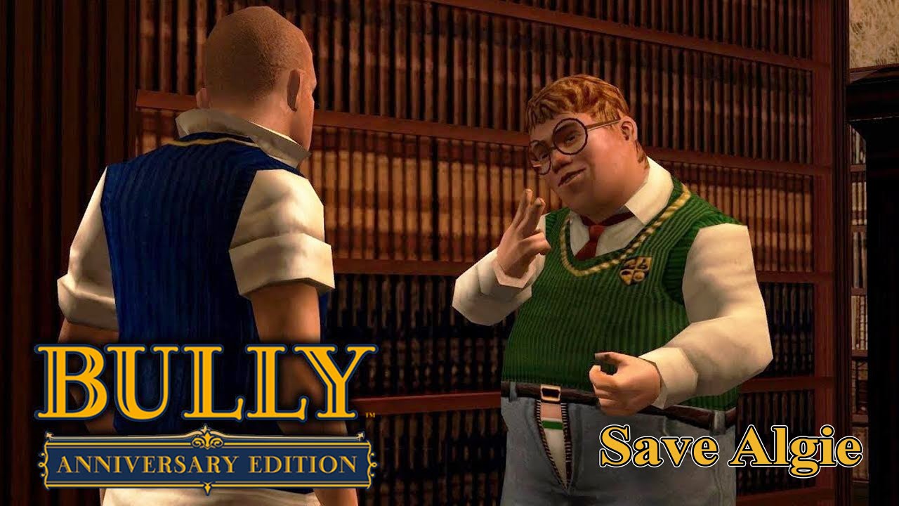Save Algie | Bully: Anniversary Edition - YouTube