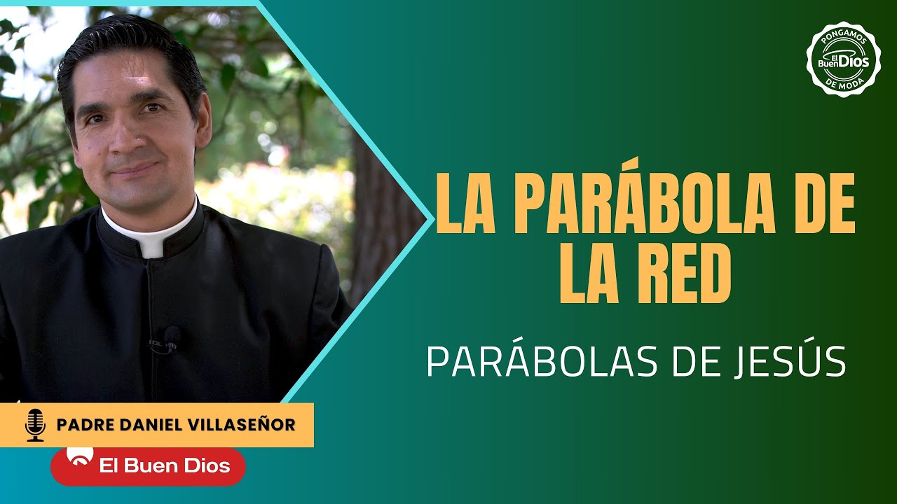 El Juicio Final del bien y del mal: La Parábola de la Red, Parábolas de ...