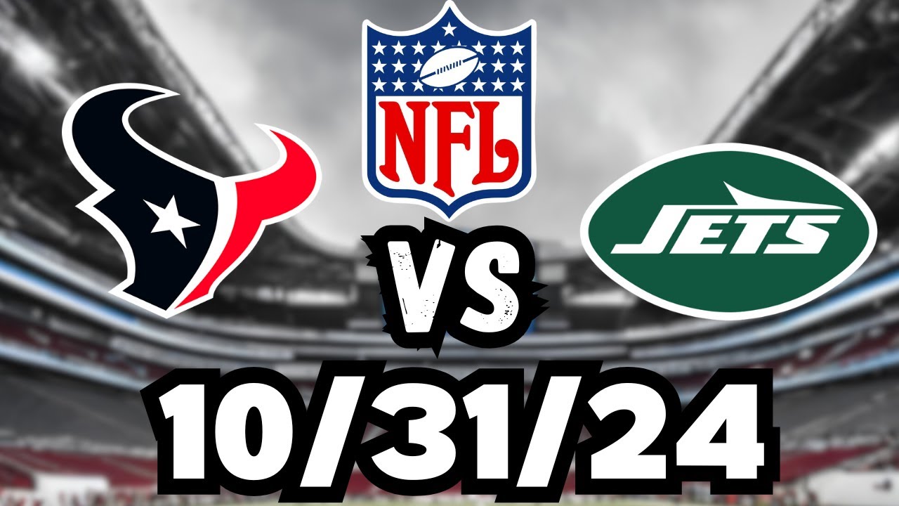 Houston Texans vs New York Jets 10/31/24 - YouTube