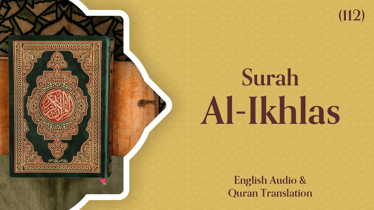 Surah Al-Ikhlas (112) | English Audio & Quran Translation - YouTube