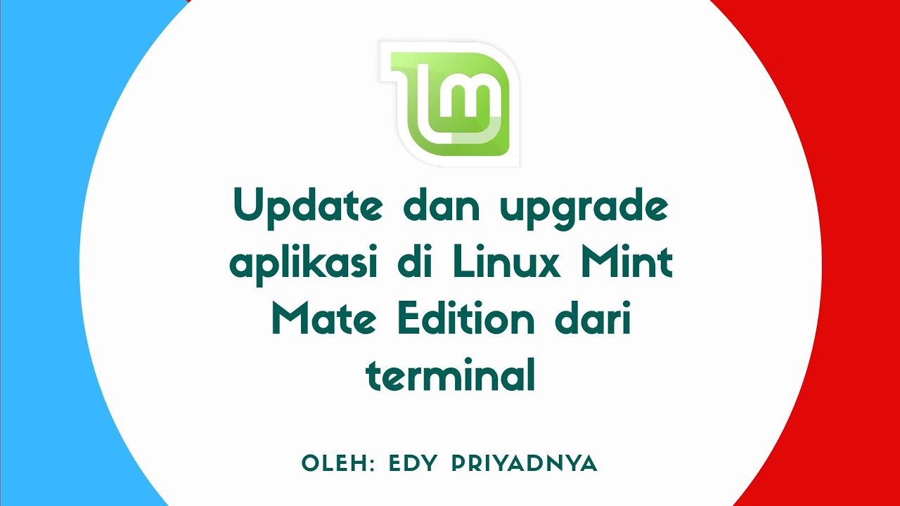 Update dan upgrade linux mint mate edition dari terminal - YouTube