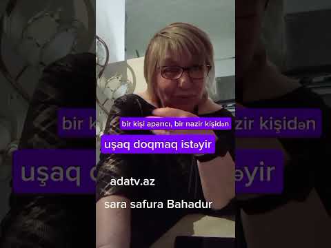 bir aparıcı kişi, bir nazir kişidən...uşaq doqmaq istəyir! ŞOK xəbər.