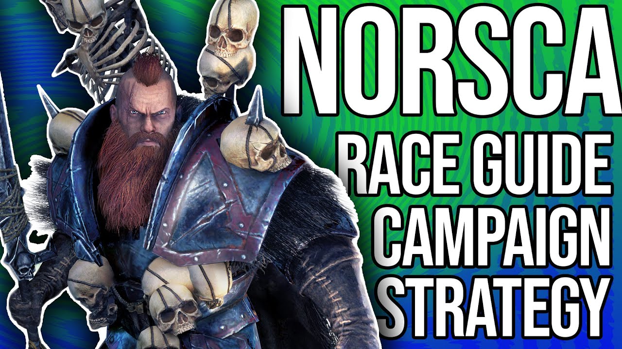 How to Play The Norsca Campaign | Total War: Warhammer 2 - YouTube