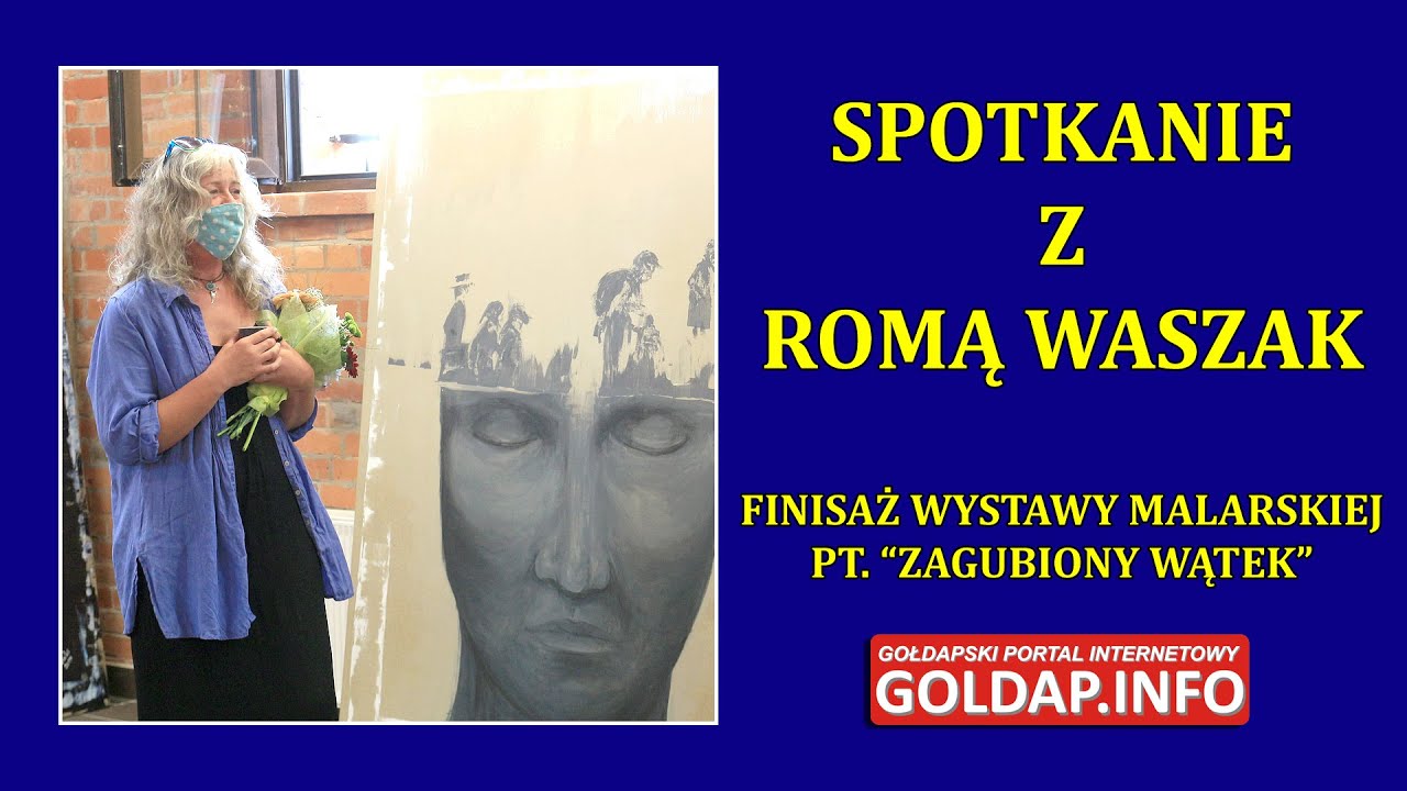 Finisaż wystawy malarskiej Romy Waszak pt. "Zagubiony wątek" - YouTube