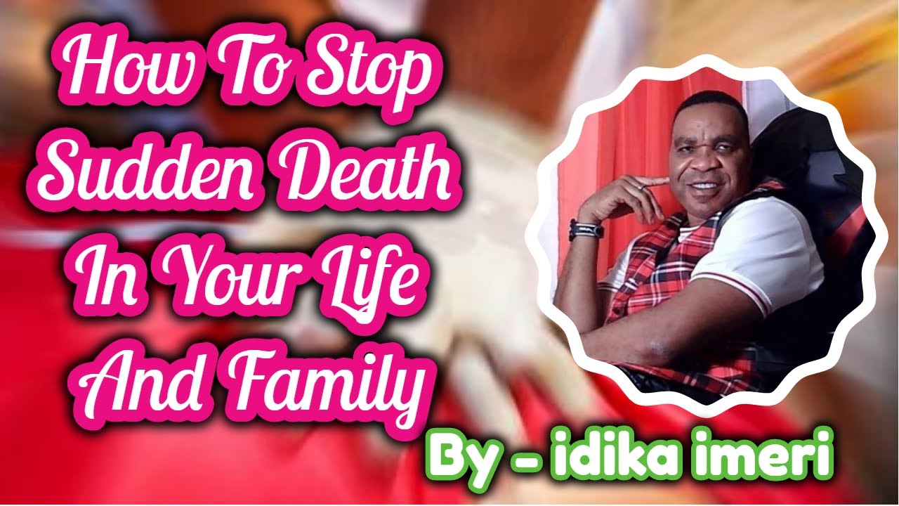 How To Stop Sudden Death In Your Life And Family || Daily Church ...