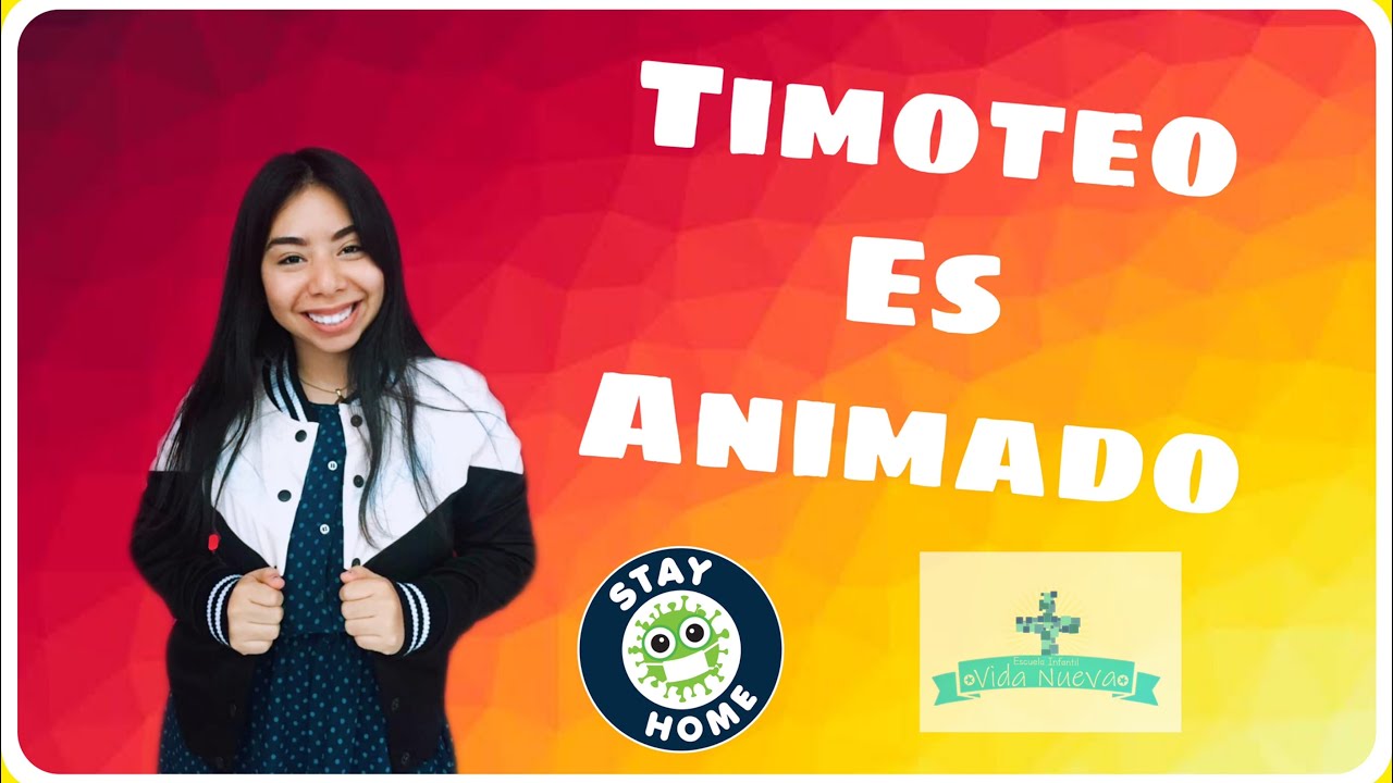 TIMOTEO ES ANIMADO (Escuela Dominical) - YouTube