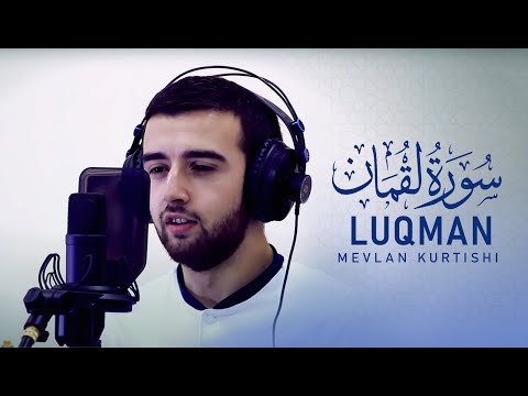 Mevlan Kurtishi - Luqman (12-14) | سورة لقمان