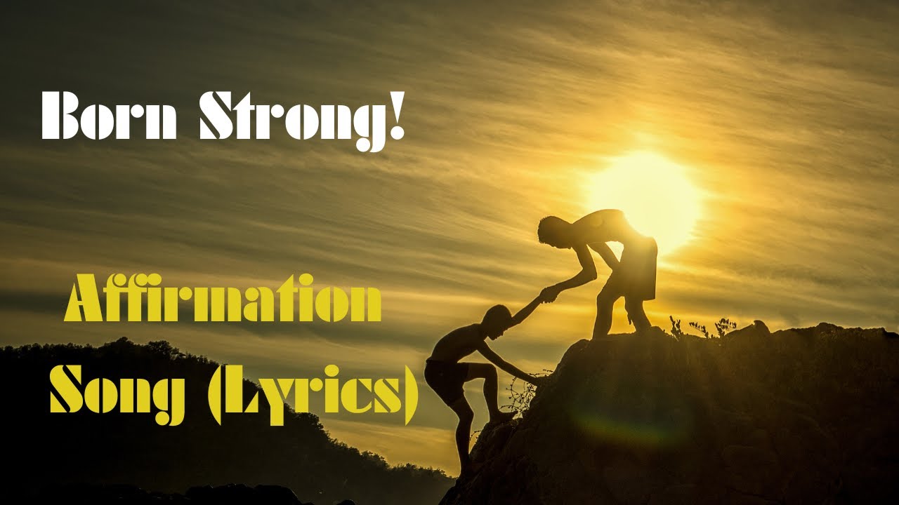 Pre Meditation Affirmation Song (Born Strong) - Volume 1 - YouTube
