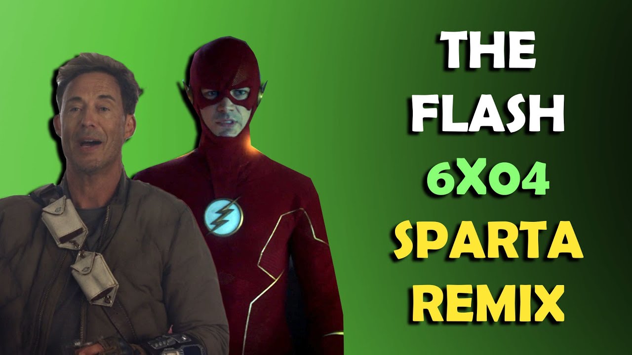 The Flash 6X04 Sparta Remix - YouTube