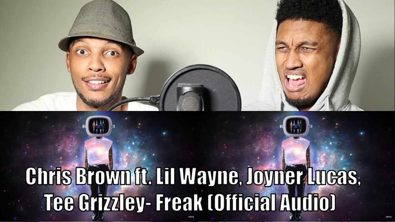 Chris Brown ft. Lil Wayne, Joyner Lucas, Tee Grizzley - Freak (Official ...