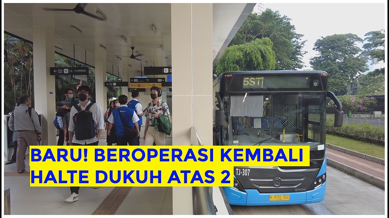 SUDAH BEROPERASI WAJAH BARU HALTE DUKUH ATAS 2 - YouTube