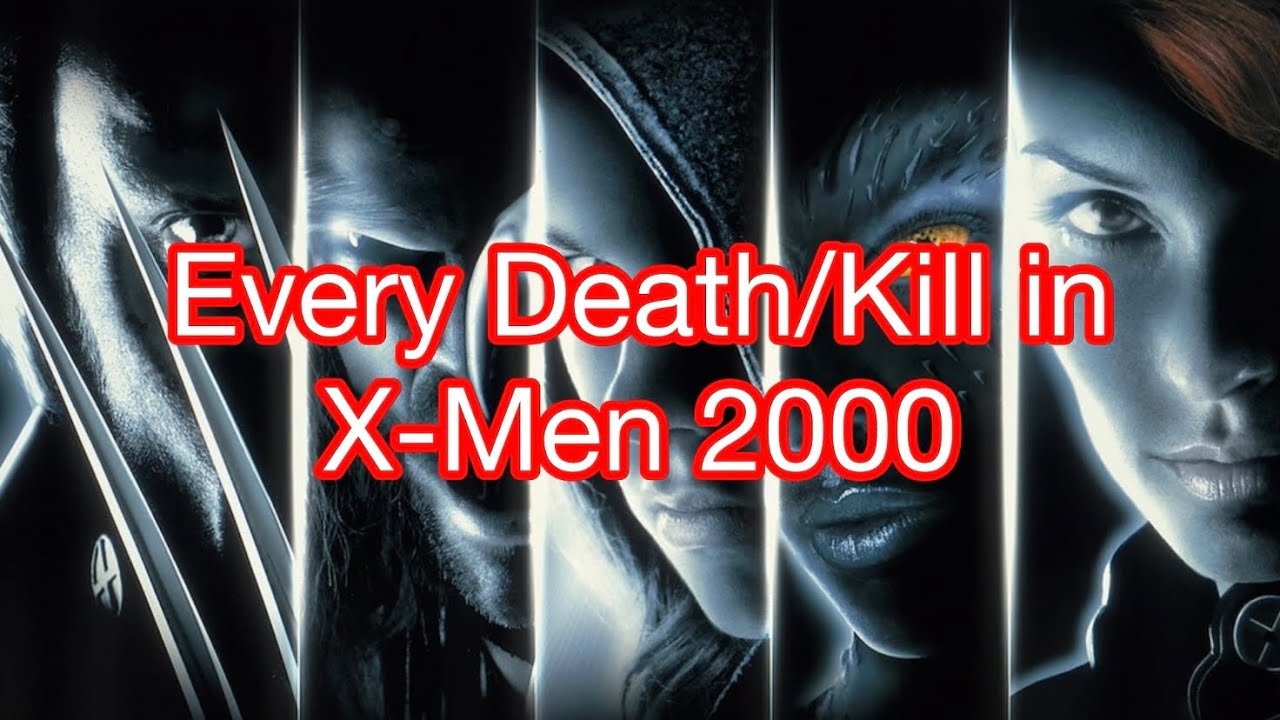 Every Death/Kill in X-Men (2000) - YouTube