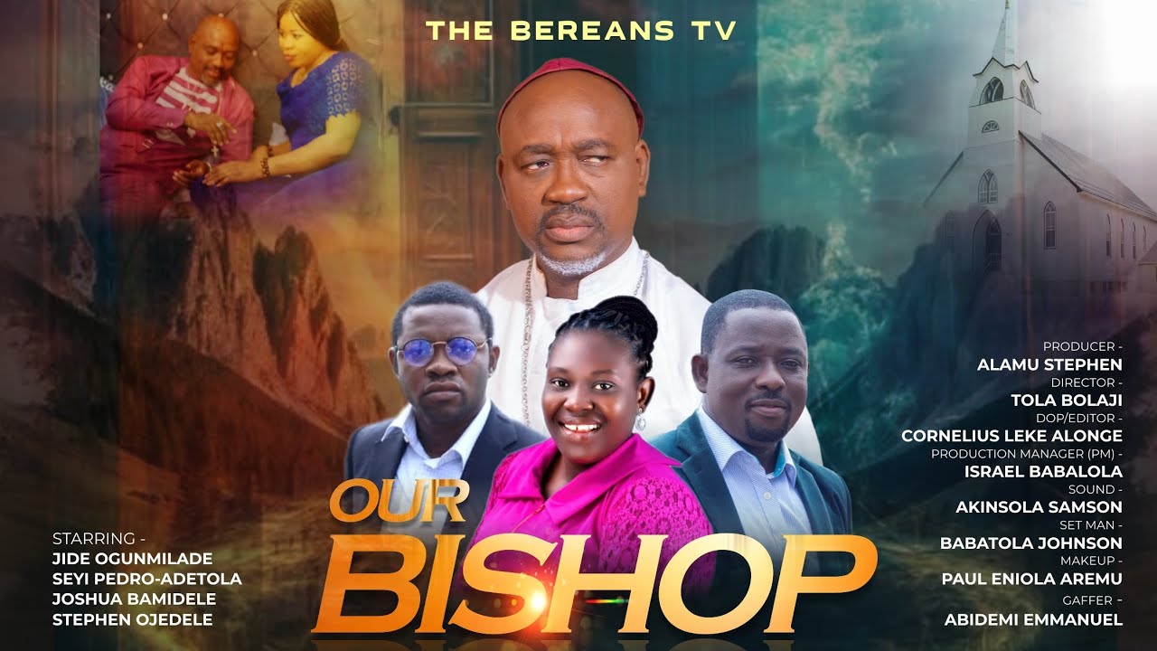 OUR BISHOP | Full Christian Movie 2025 | Faith, Truth & Life Stories ...