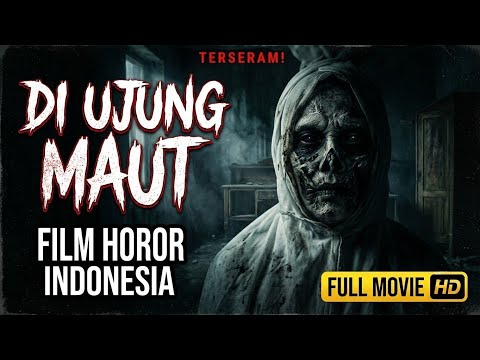 DI UJUNG MAUT - Film Horor Indonesia Terbaru 2026 Paling Seram [FULL MOVIE HD]