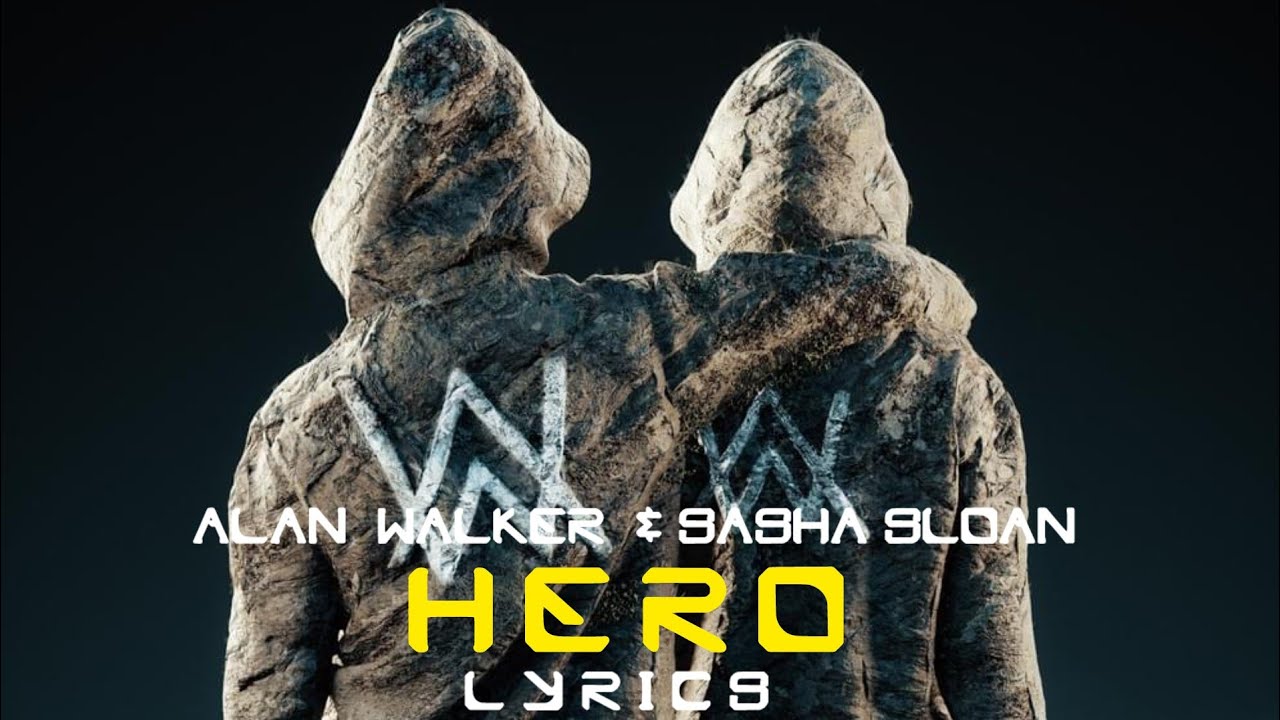 Alan Walker & Sasha Sloan - Hero ( Lyrics Video ) - YouTube