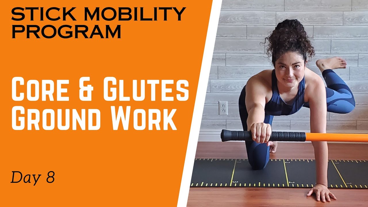 DAY 8 // Guided CORE and GLUTES Floor Workout // Summer STICK MOBILITY ...