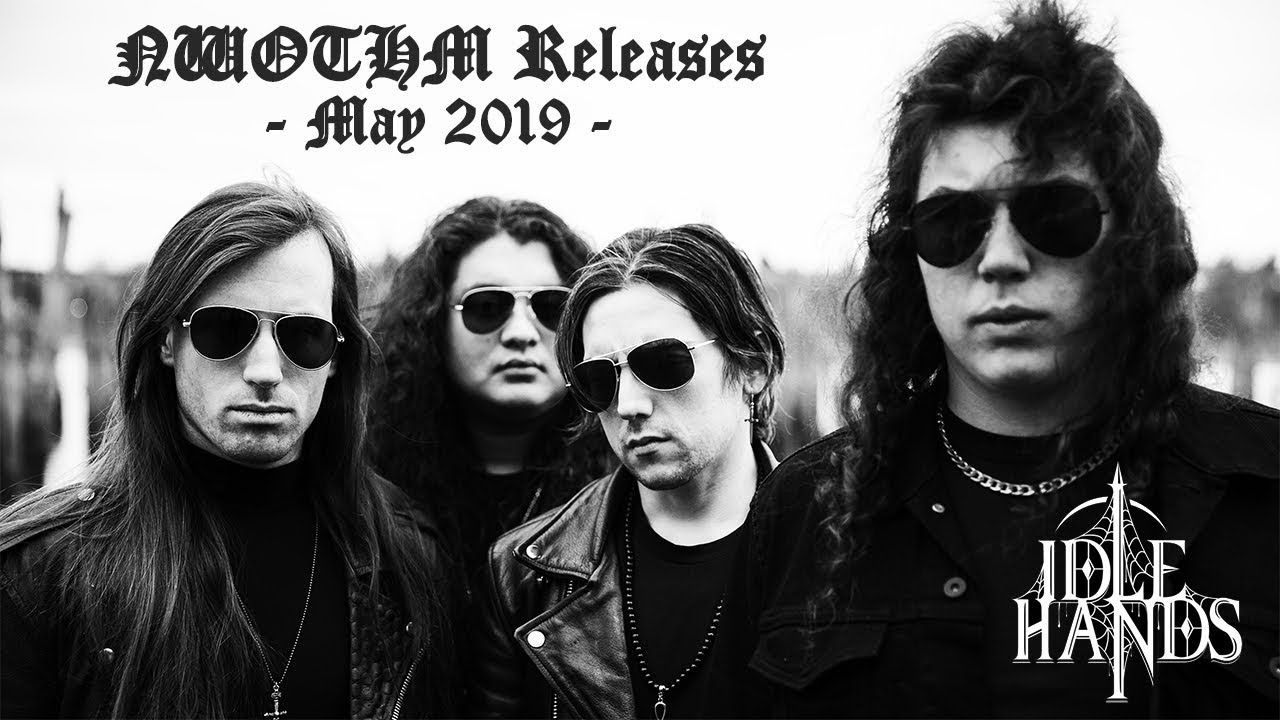 NWOTHM Releases - May 2019 - YouTube