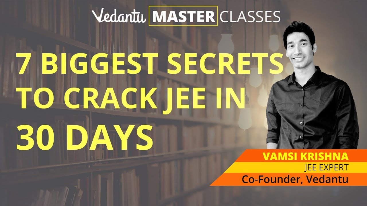 7 Secrets to Crack JEE Main & Advanced in 1 Month | Shortcut Tips ...