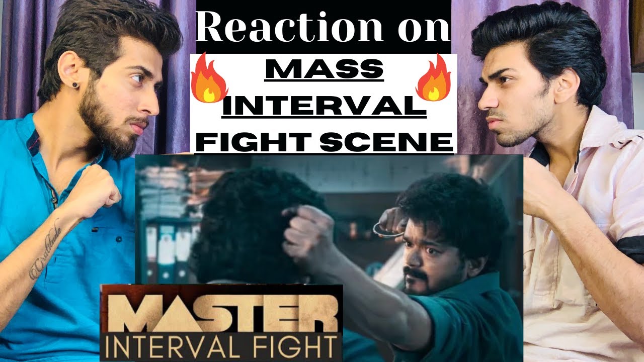MASTER Interval Fight Scene Reaction | North Indian boys | Thalapathy ...