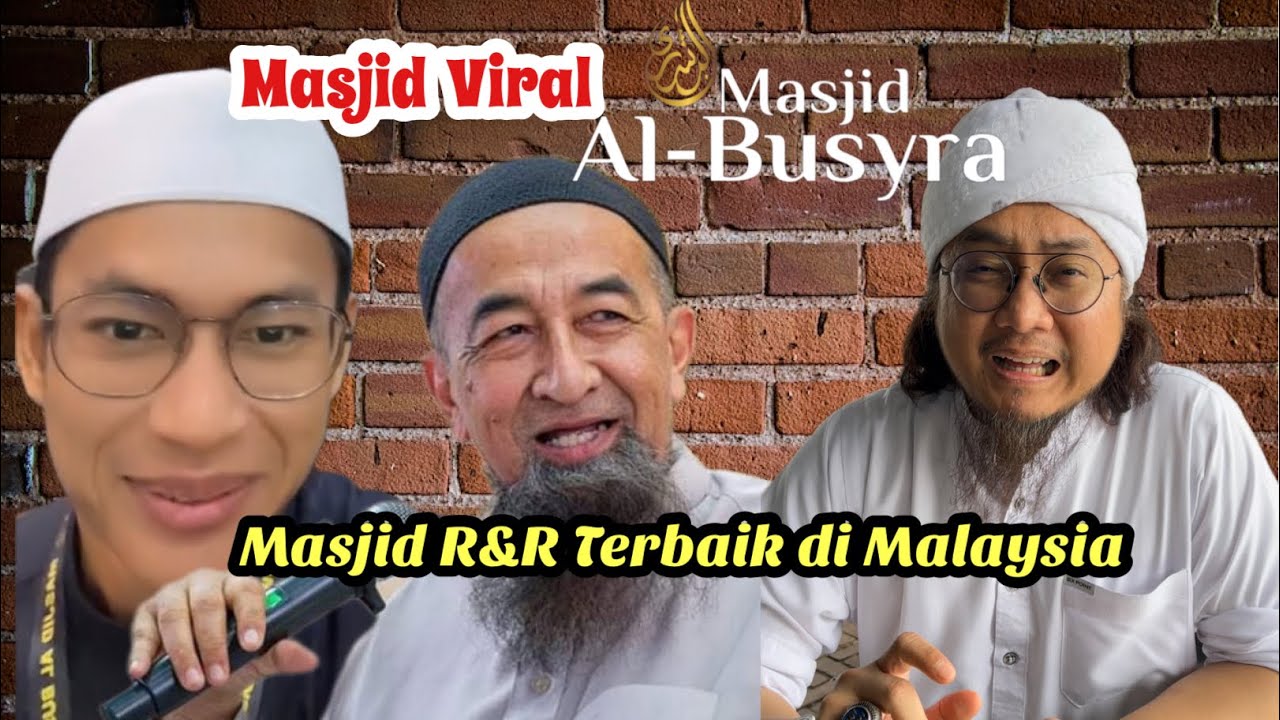 MASJID VIRAL ANTARA MASJID KONSEP R&R TERBAIK DI MALAYSIA AL-BUSYRA ...