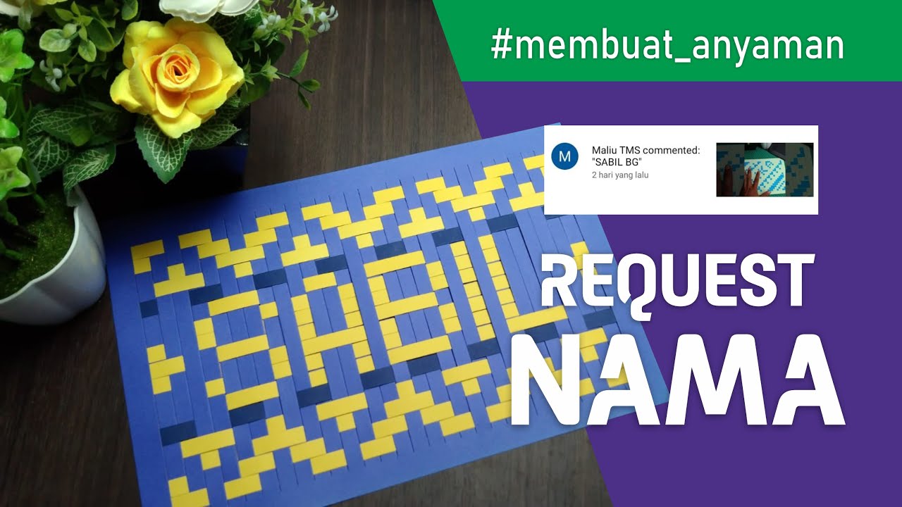 Membuat Anyaman Nama, Request dari subscraber - YouTube