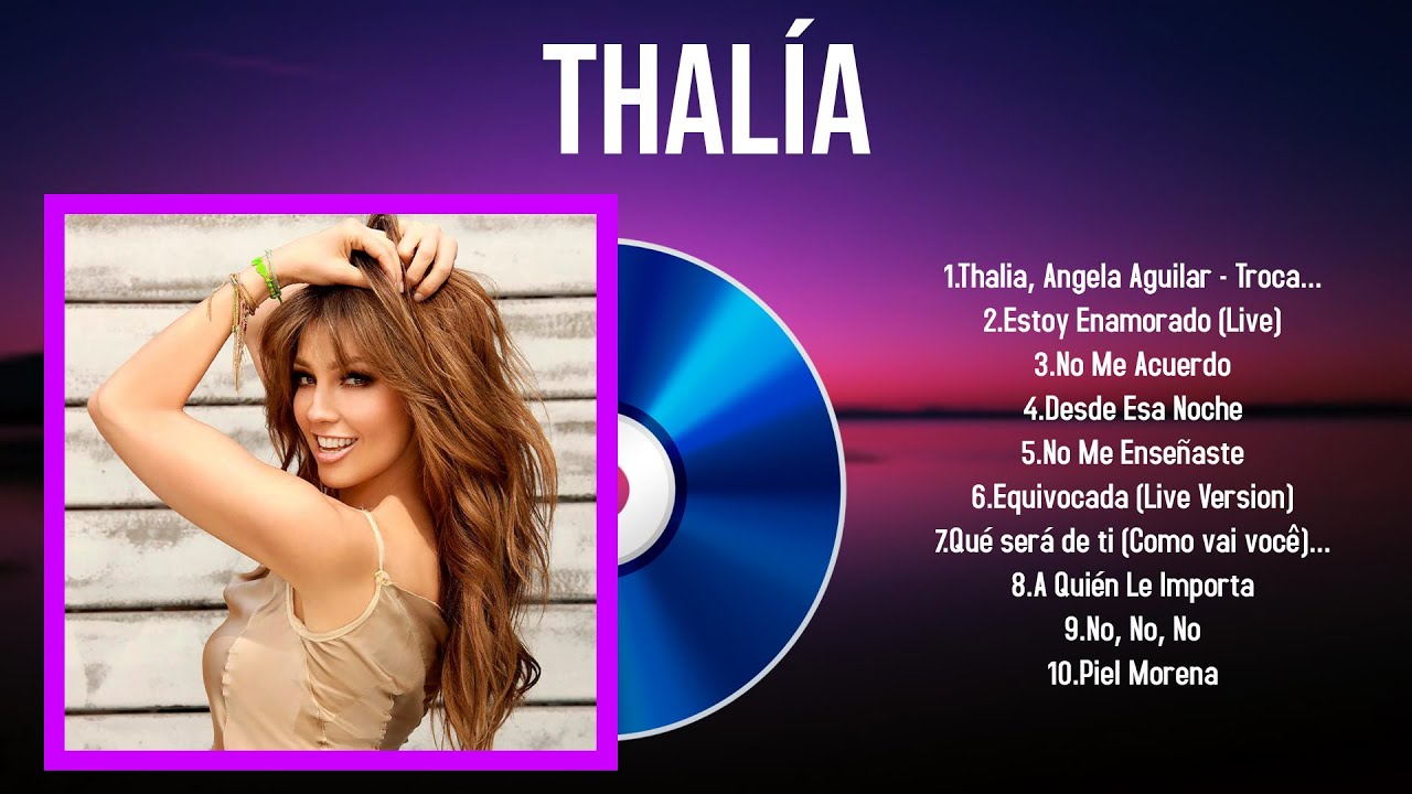 Greatest Hits Thalía álbum completo 2024 ~ Mejores artistas para ...