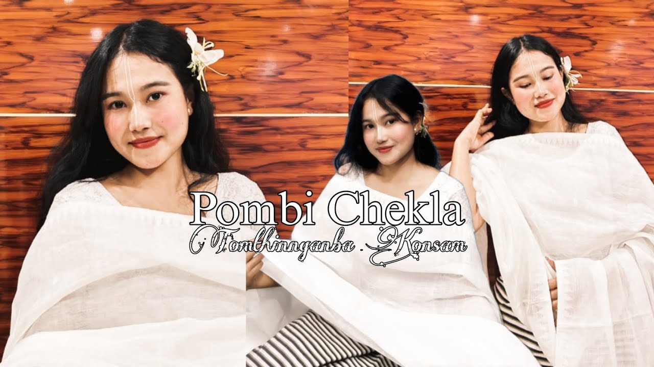 Pombi Chekla 🌸||XML 🗃📌🔰 IN DESCRIPTION || Manipur Song💗 ...