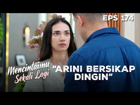 Arini Tak Ingin Memperumit Masalahnya | MENCINTAIMU SEKALI LAGI | Eps 174 Part 1