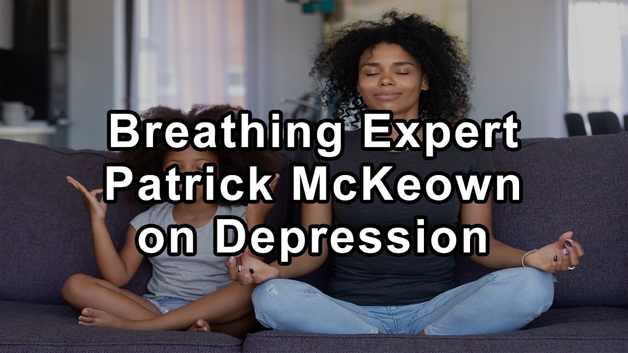 Breathing Expert Patrick McKeown on Depression, Sleep, Enhanced ...