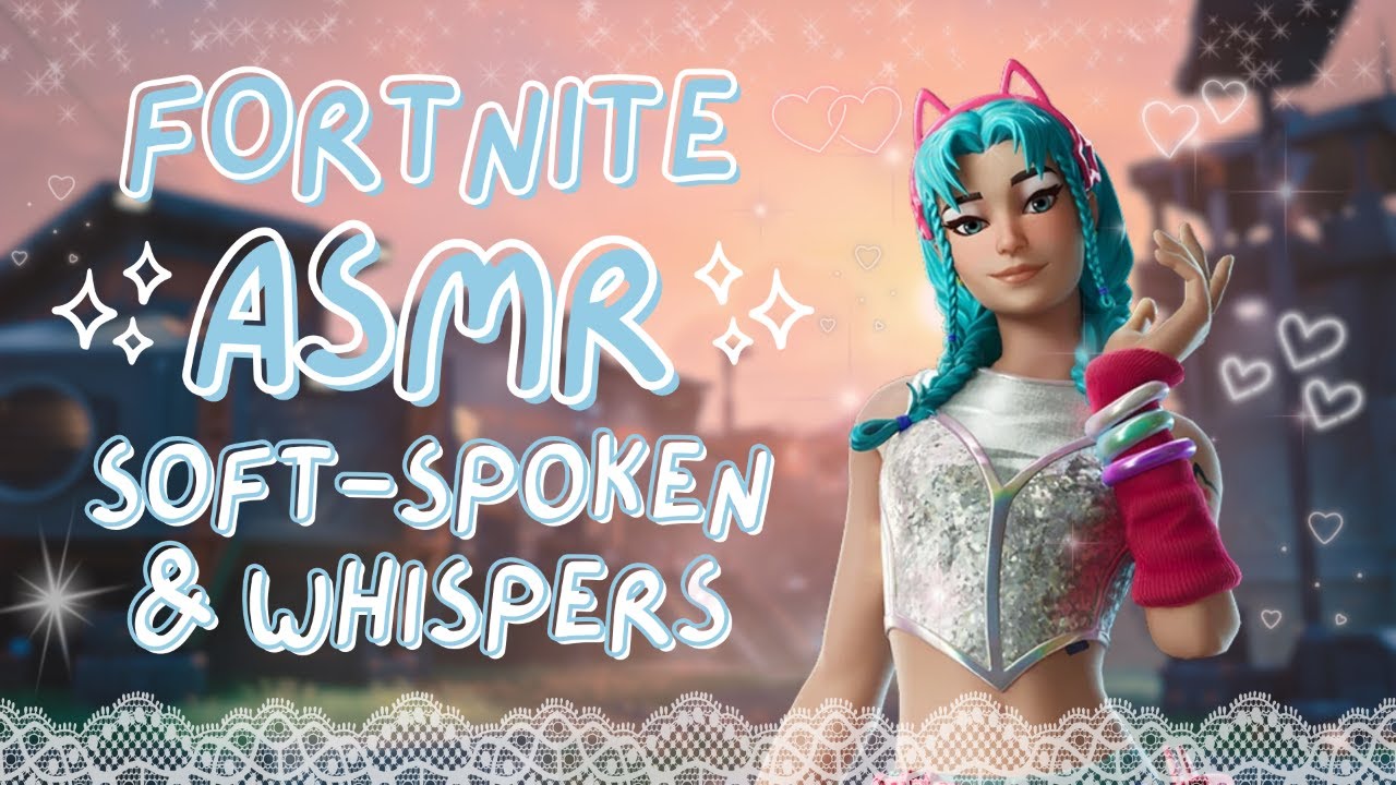 ASMR | fortnite victory royale! ⋆.𐙚 ̊ whispers & soft spoken rambles ⋆ ...