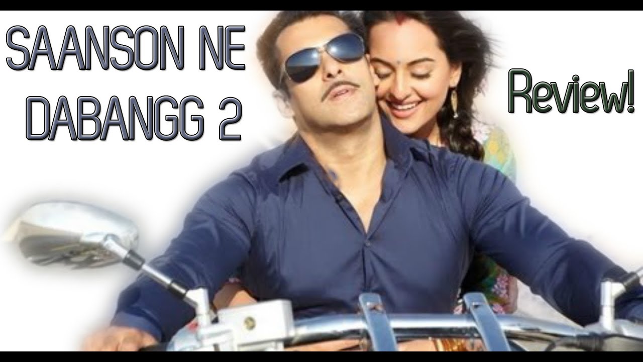 SAANSON NE DABANGG 2 (OFFICIAL) VIDEO SONG | SALMAN KHAN, SONAKSHI ...