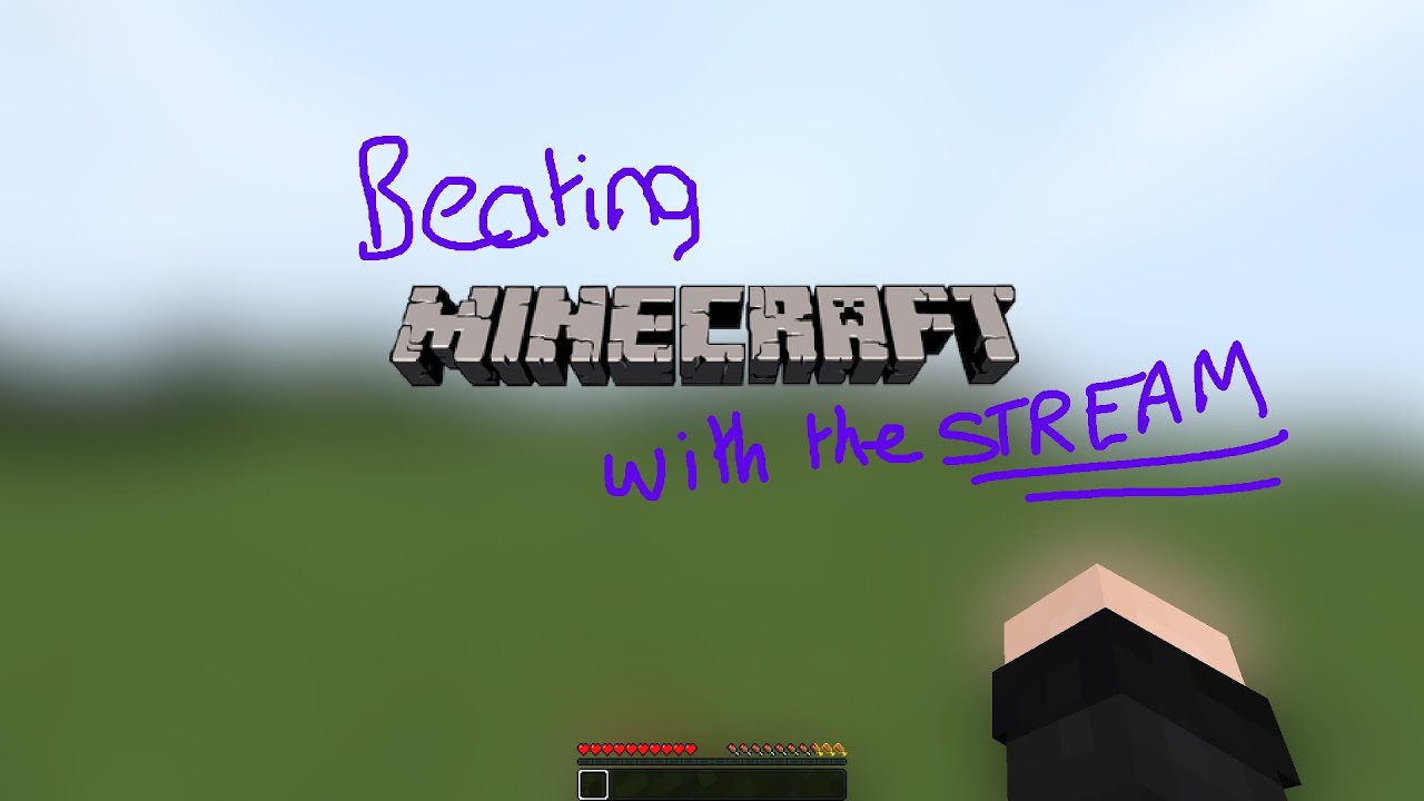 Beating MINECRAFT With The Stream - YouTube