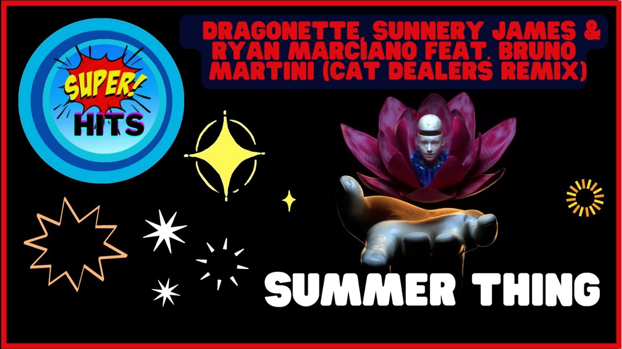 Dragonette, Sunnery James & Ryan Marciano feat. Bruno Martini (Cat ...