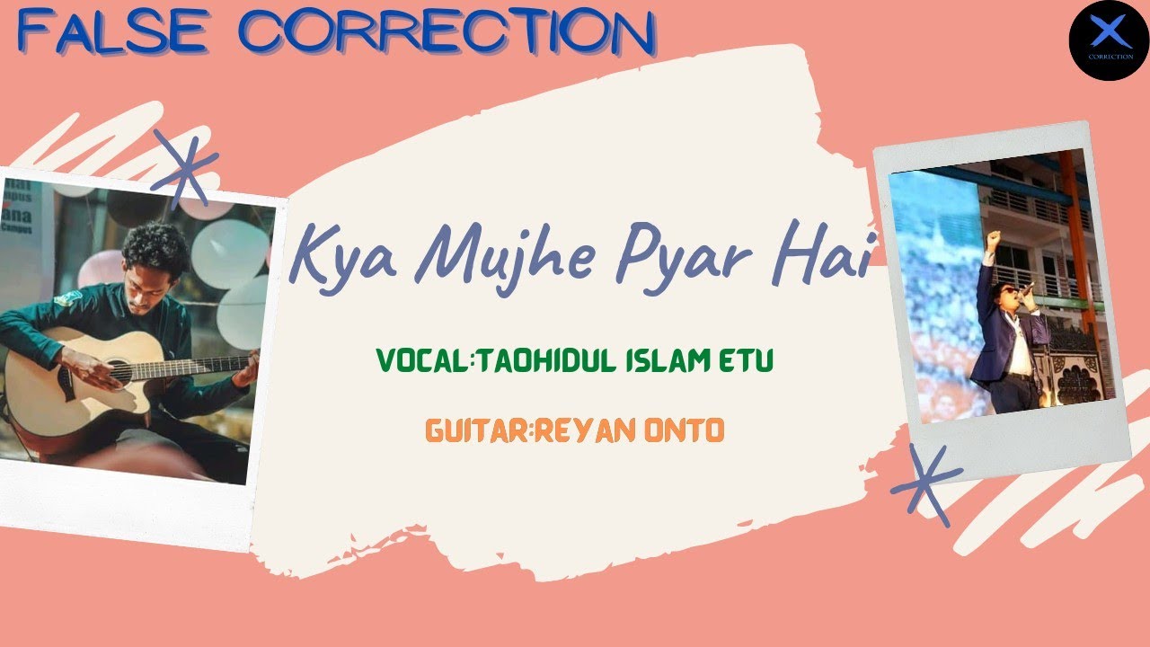 Kya Mujhe Pyaar Hai With Taohidul Islam Etu(Quarantine Session) - YouTube
