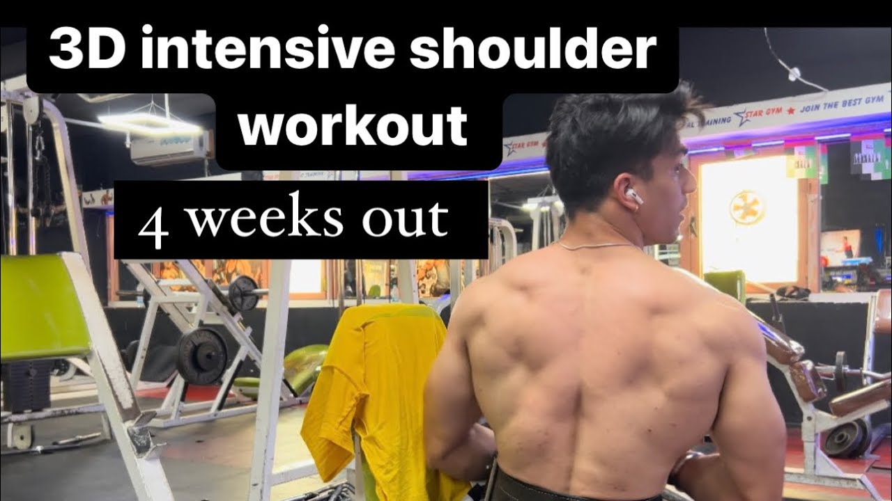 3D Shoulder intensive workout | 4 week out | my first competition |4k # ...