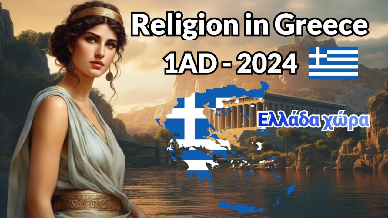 Greece Religion |Η θρησκεία στην Ελλάδα| 1AD - 2024 Religion of Greece ...