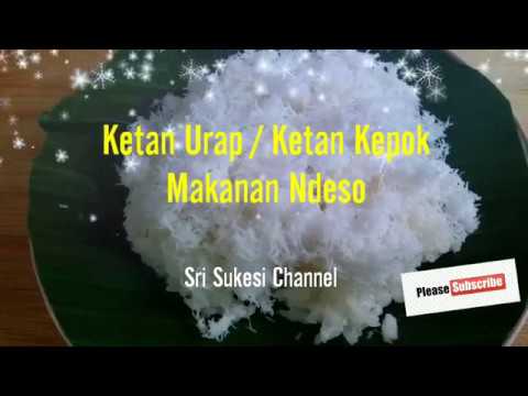 Resep / Cara Bikin Ketan Urap / Ketan Kepok By : Sri Sukesi - YouTube