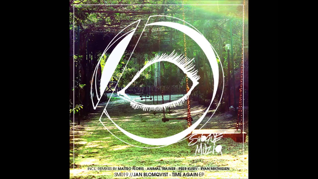 Jan Blomqvist - Time Again (Ryan Mathiesen Remix) [Svogue Muziq] - YouTube