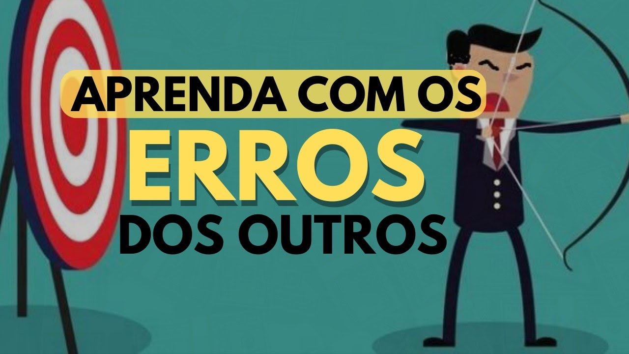 Aprenda com os erros dos outros! | Seja sábio e evite muitos problemas! - YouTube
