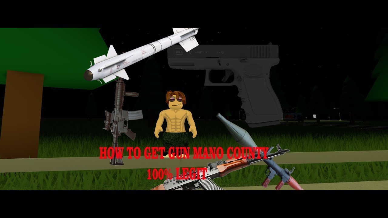 Mano County ROBLOX () How to get gun Tutorial () STILL WORKS 2021 - YouTube