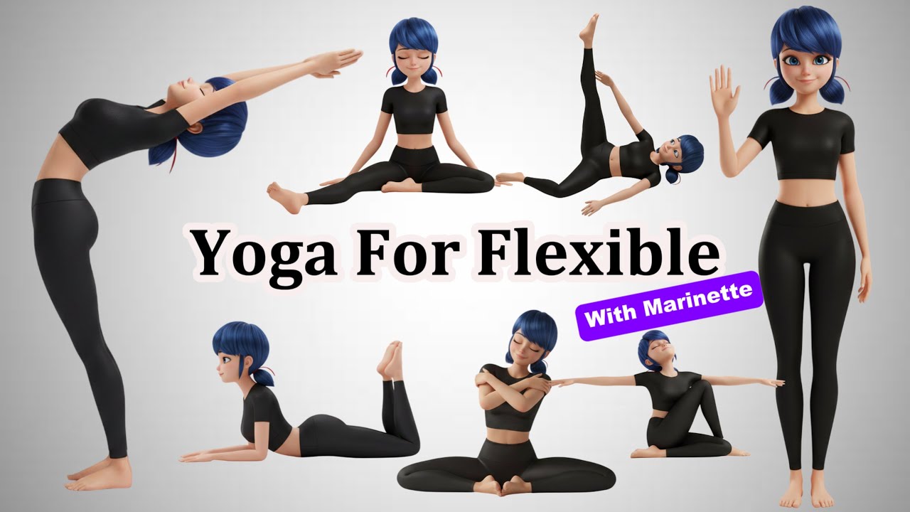 Yoga for Flexible Kids | Agility Poses Routine | Marinette x Ladybug ...