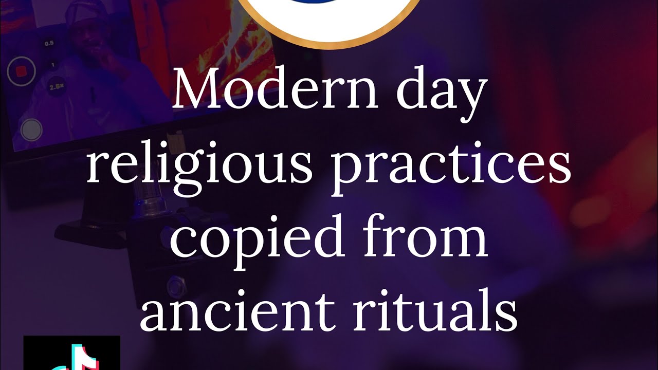 Esoteric dimensions - Modern day religious practices copied from ...