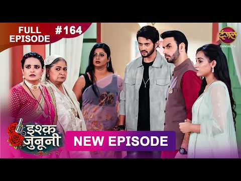 ISHQ JUNOONI | Full Episode 164 |  4 AUG 2026 | Full HD #Newepisode | Dangal TV