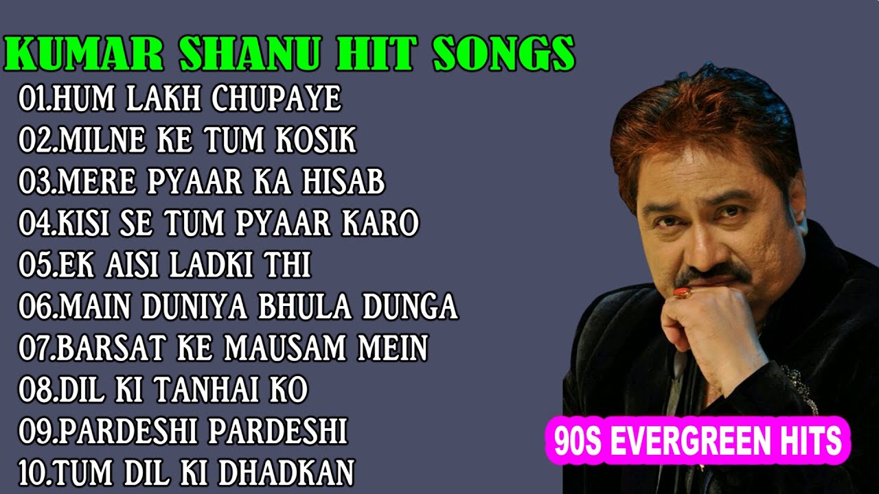 KUMAR SHANU HIT SONG 90S EVER GREEN KUMAR SHANU HIT SONG| - YouTube