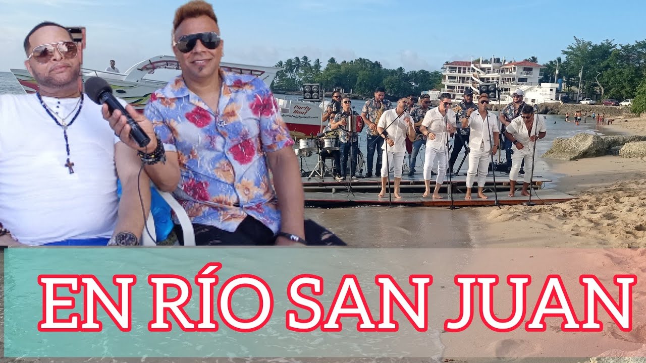 GRUPO EL NORTE REALIZA VIDEO CLIP EN RÍO SAN JUAN. - YouTube