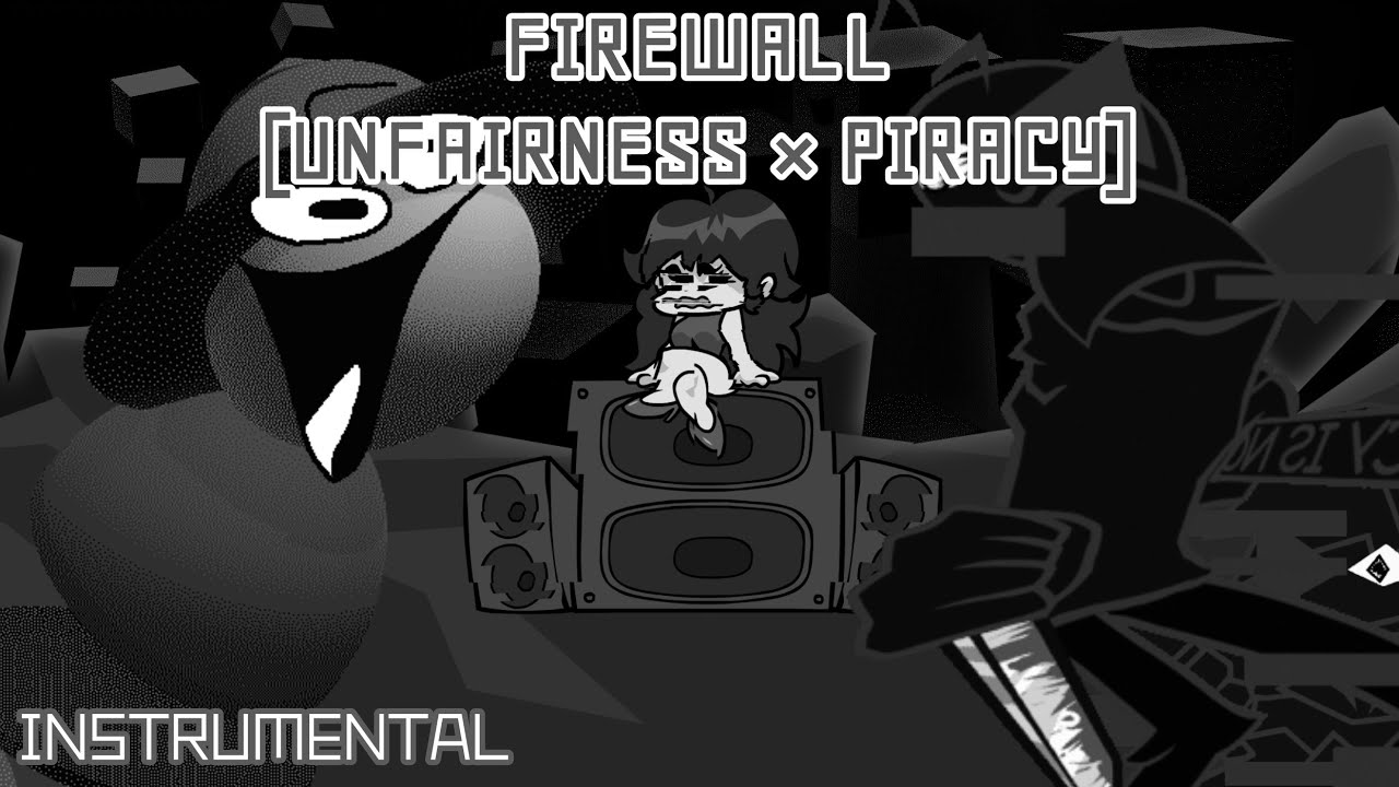 Firewall (Unfairness × Piracy) Instrumental - FNF Mashup - YouTube