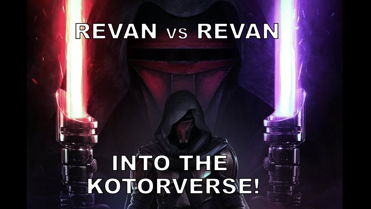 Revan vs. Revan! Star Wars Multiverse! - Knights of the Old Republic ...